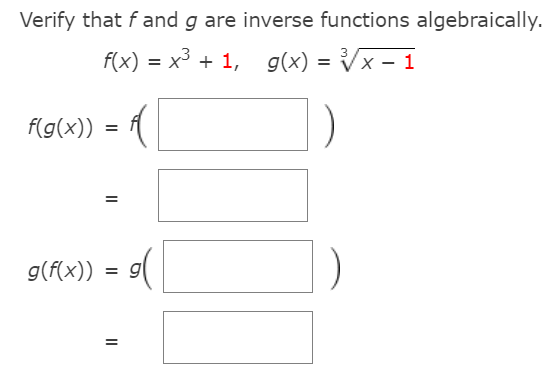 Solved Verify that fand g are inverse functions | Chegg.com