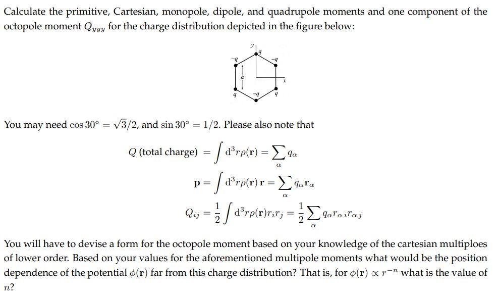 Solved Calculate the primitive, Cartesian, monopole, dipole, | Chegg.com