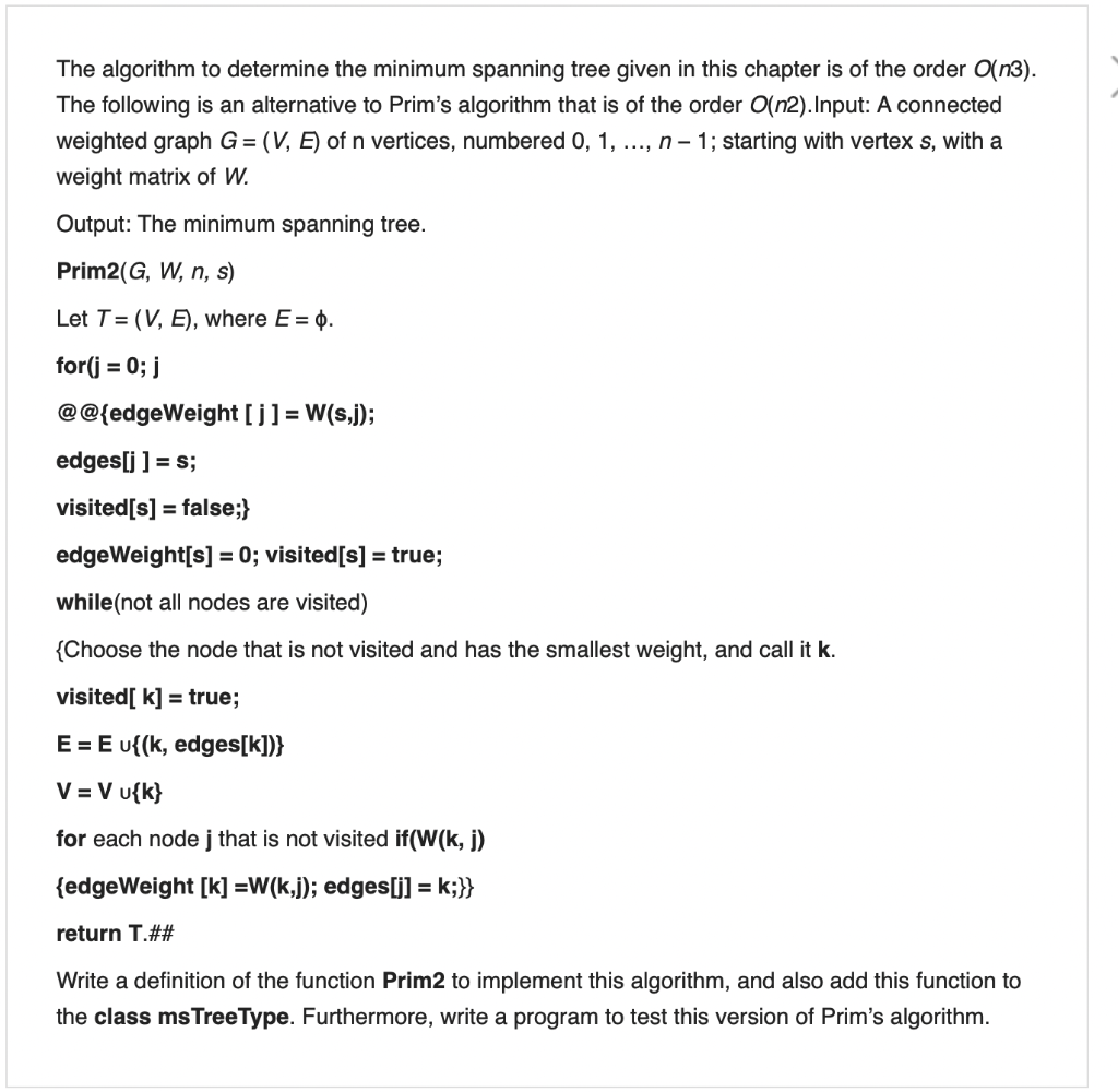 Solved The algorithm to determine the minimum spanning tree | Chegg.com