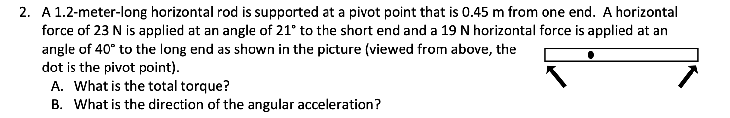 Solved 2. A 1.2-meter-long horizontal rod is supported at a | Chegg.com