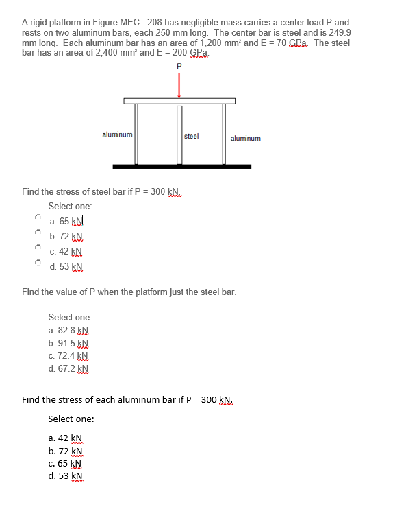 Solved A rigid platform in Figure MEC-208 has negligible | Chegg.com