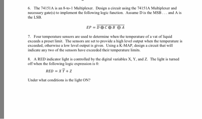 Solved 6. The 74151A is an 8-to-1 Multiplexer. Design a | Chegg.com