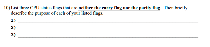 Solved 10) List three CPU status flags that are neither the | Chegg.com