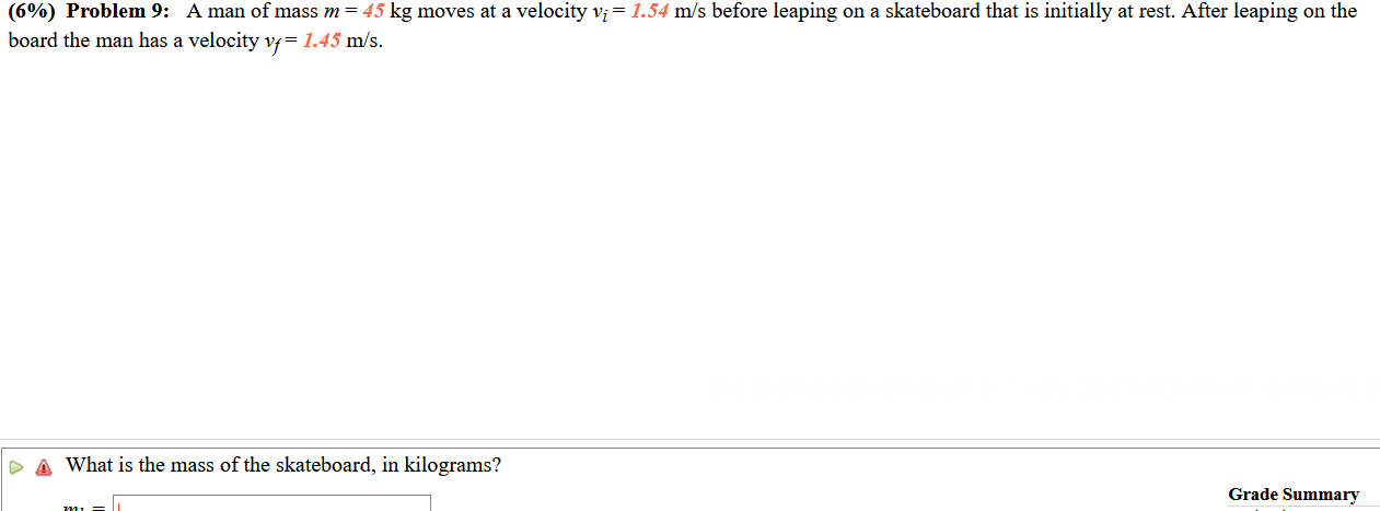 Solved 6\%) Problem 9: A man of mass m=45 kg moves at a | Chegg.com