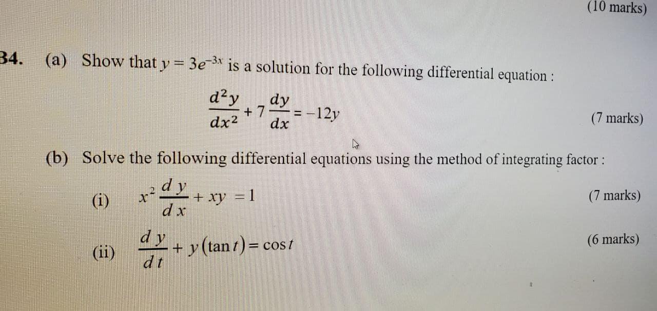 Solved (10 marks) 34. (a) Show that y = 3e-3x is a solution | Chegg.com