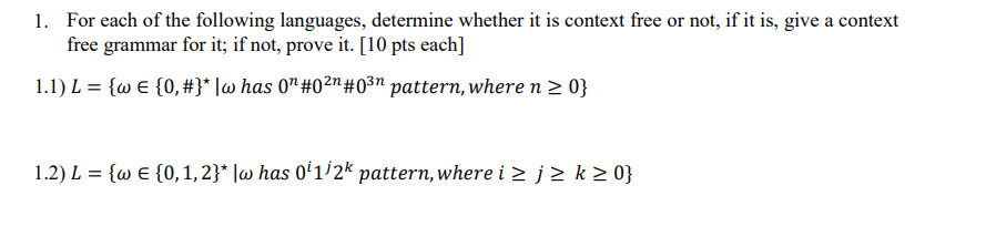 Solved 1. For each of the following languages, determine | Chegg.com