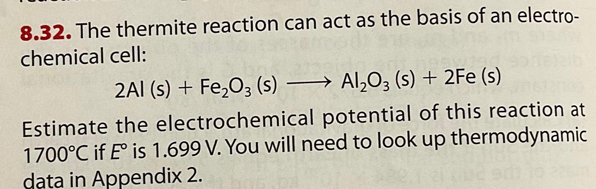 Solved 8.32. The thermite reaction can act as the basis of | Chegg.com