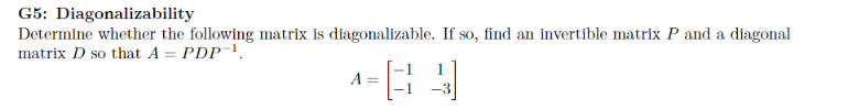 Solved G5: Diagonalizability Determine whether the following | Chegg.com