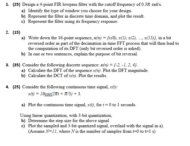 (25) Design a 4-point FIR lowpass filter with the | Chegg.com