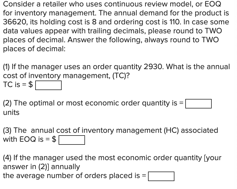 Solved Consider a retailer who uses continuous review model, | Chegg.com