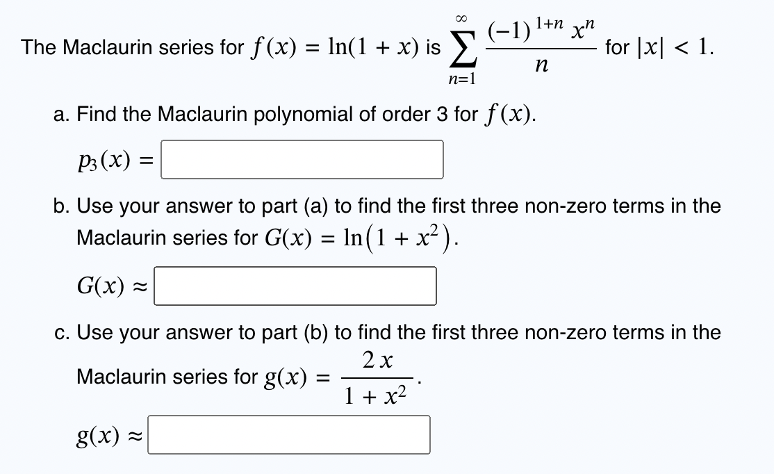 Solved In this question we will use a Maclaurin series and | Chegg.com