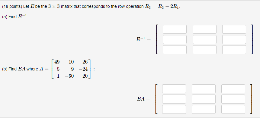 Solved (18 points) Let E be the 3×3 matrix that corresponds | Chegg.com