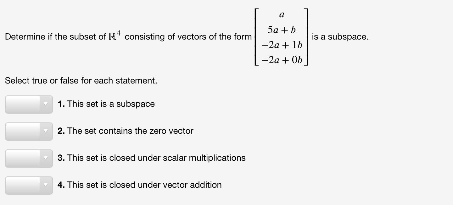 Solved a Determine if the subset of R4 consisting of vectors | Chegg.com