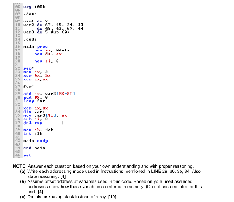 Solved 05 org 100h 06 07.data 08 09 var1 dw 2 10 var2 dw 67, | Chegg.com