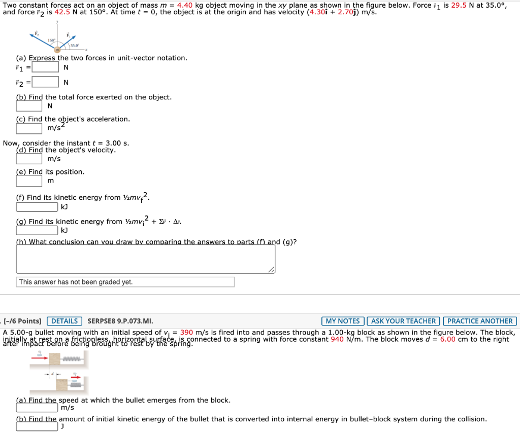 Solved Two constant forces act on an object mass m = 4.40 kg | Chegg.com