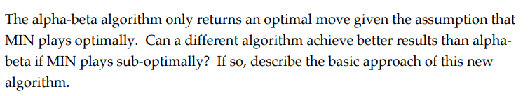 Solved The Alpha Beta Algorithm Only Returns An Optimal Move 7041