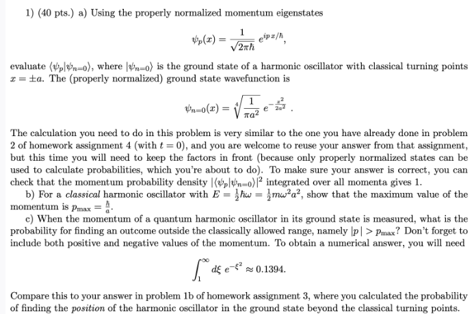 Solved 1) (40 pts.) a) Using the properly normalized | Chegg.com
