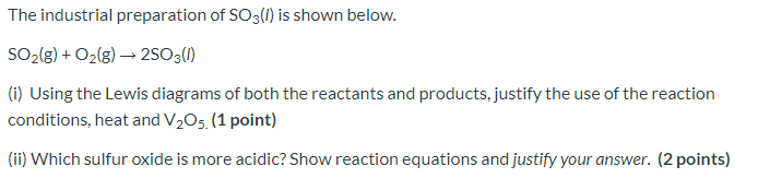 Solved The industrial preparation of SO3(1) is shown below. | Chegg.com