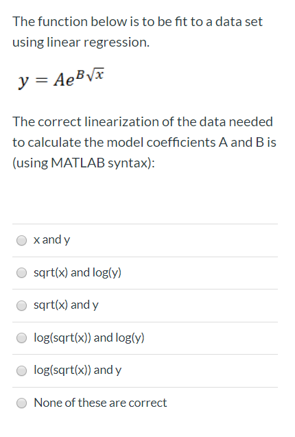 Solved The function below is to be fit to a data set using | Chegg.com