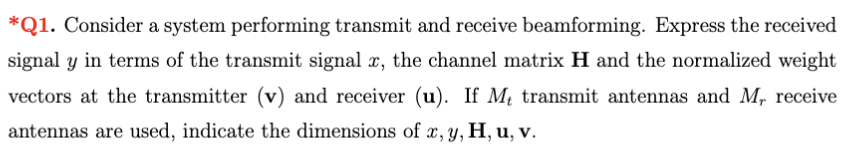 Solved *Q1. Consider a system performing transmit and | Chegg.com