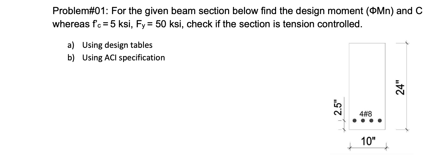 Solved Problem#01: For the given beam section below find the | Chegg.com Solved Problem#01: For the given beam section below find the | Chegg.com