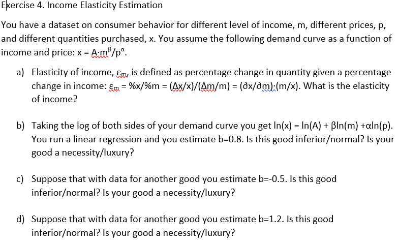 Solved Exercise 4. Income Elasticity Estimation You have a | Chegg.com