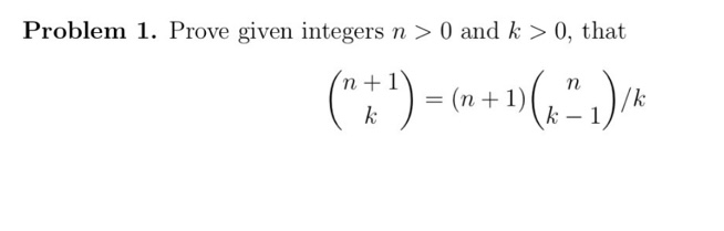 Solved Problem 1. Prove given integers n>0 and k>0, that | Chegg.com