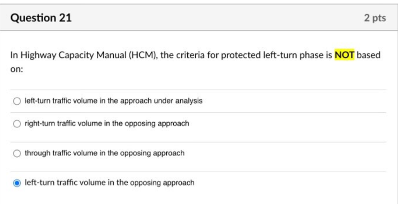 Solved Question 21In Highway Capacity Manual (HCM), ﻿the | Chegg.com