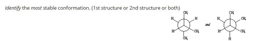 Solved Identify the most stable conformation. (1st structure | Chegg.com