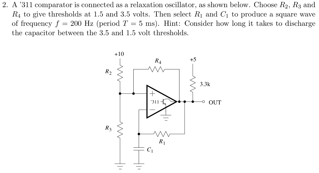 Solved 2. A '311 comparator is connected as a relaxation | Chegg.com
