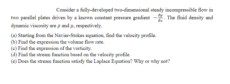 Solved Consider a fully-developed two-dimensional steady | Chegg.com