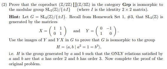 Solved (2) Prove that the coproduct (Z/2Z) II(Z/3Z) in the | Chegg.com