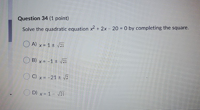 Solved Question 34 (1 point) Solve the quadratic equation x2 | Chegg.com
