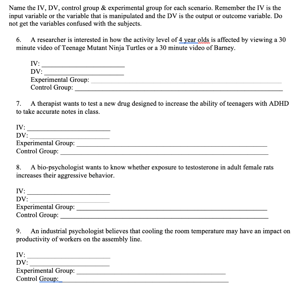 Solved Name the IV, DV, control group & experimental group | Chegg.com