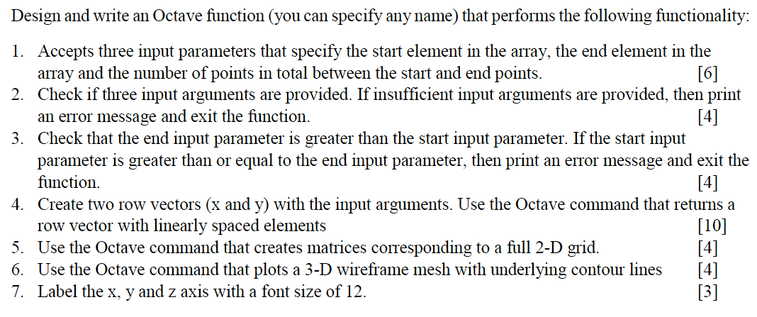Solved Design and write an Octave function (you can specify | Chegg.com