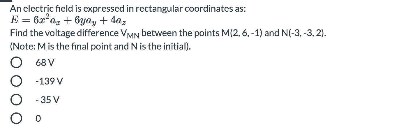 Solved - An electric field is expressed in rectangular | Chegg.com