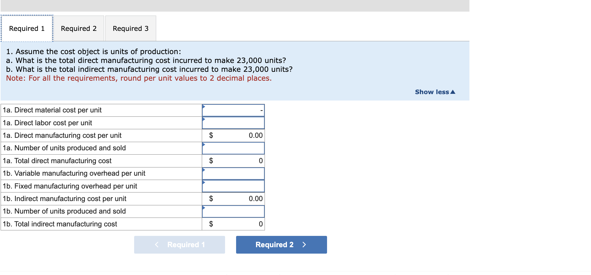 Solved 1. Assume the cost object is units of production: a. | Chegg.com