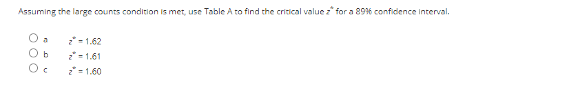 Solved Assuming the large counts condition is met, use Table | Chegg.com