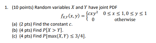 Solved (10 points) Random variables X and Y have joint PDF | Chegg.com