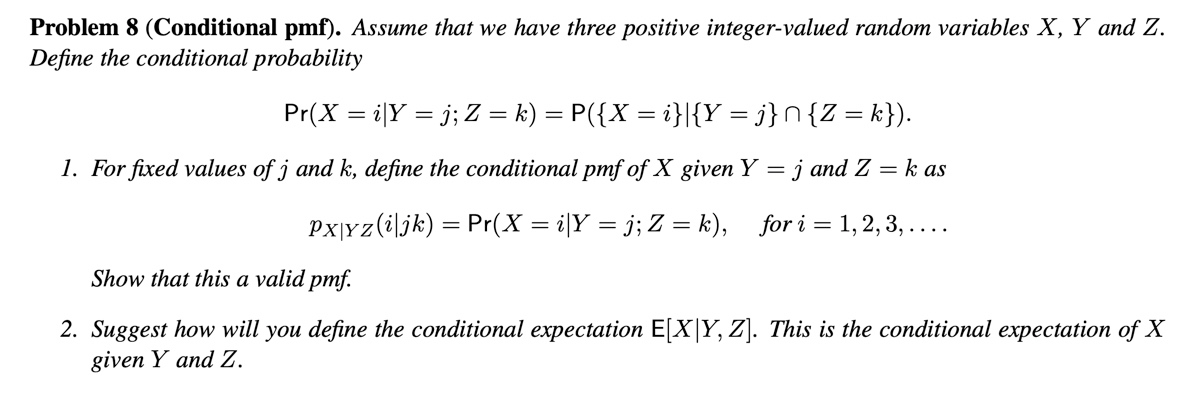 Solved Problem 8 (Conditional pmf). Assume that we have | Chegg.com