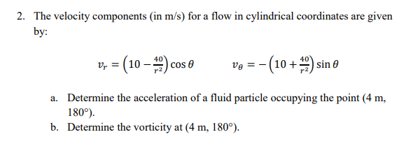 Solved 2. The velocity components (in m/s ) for a flow in | Chegg.com