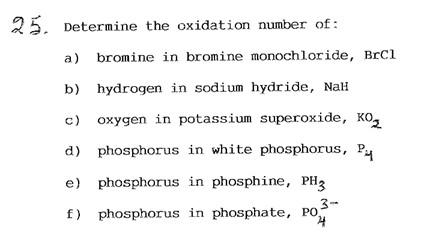 Solved 25. Determine the oxidation number of: a) bromine in | Chegg.com