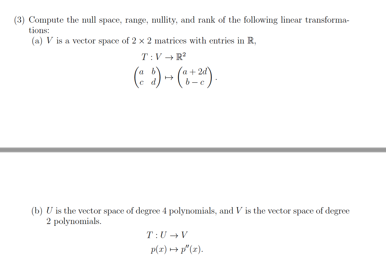 Solved (3) Compute the null space, range, nullity, and rank | Chegg.com