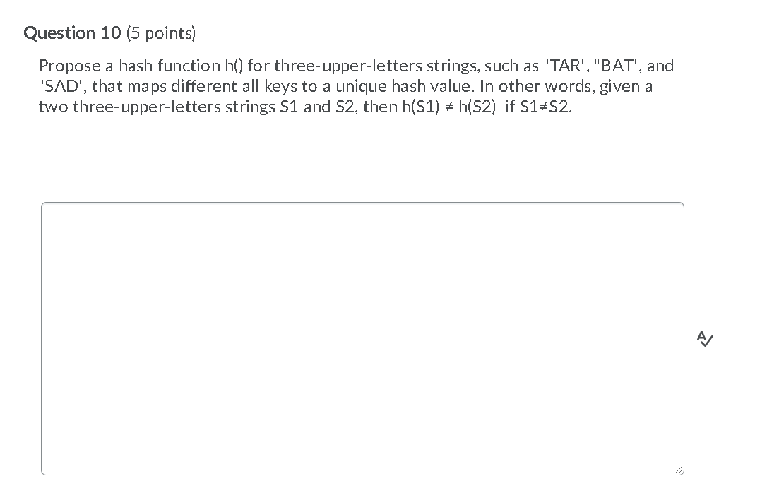 Solved Question 10 (5 points) Propose a hash function h() | Chegg.com