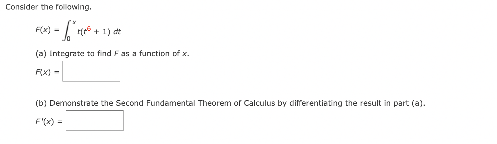 Solved Consider the following. F(x)=∫0x(t+9)dt (a) Integrate | Chegg.com