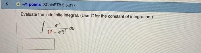 Solved 2. -1 points SCalcET8 5.5.009. Evaluate the | Chegg.com