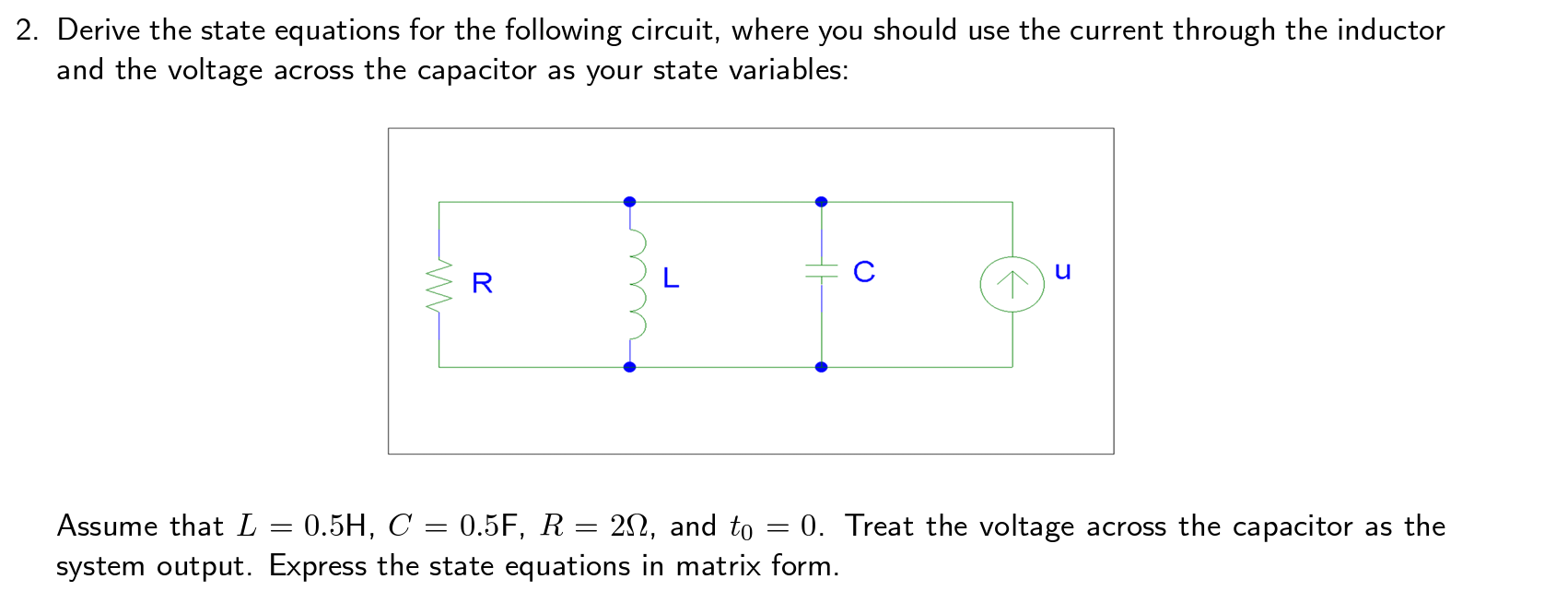 Solved Derive the state equations for the following circuit, | Chegg.com