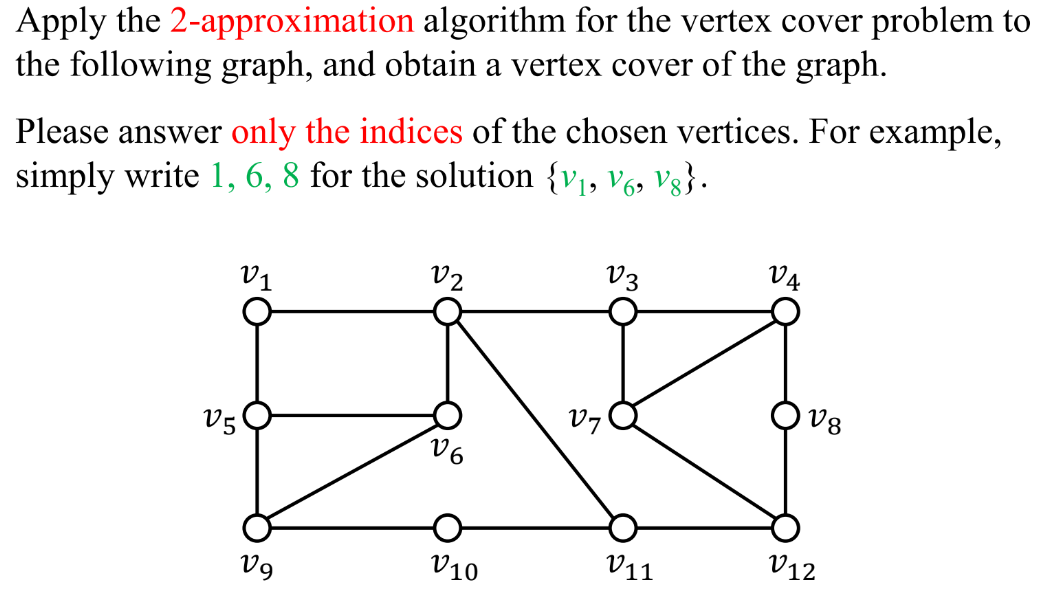 Solved Please answer the following 2-approximation algrithm | Chegg.com