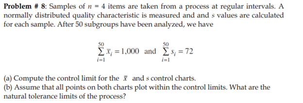 Solved Problem # 8: Samples of n = 4 items are taken from a | Chegg.com