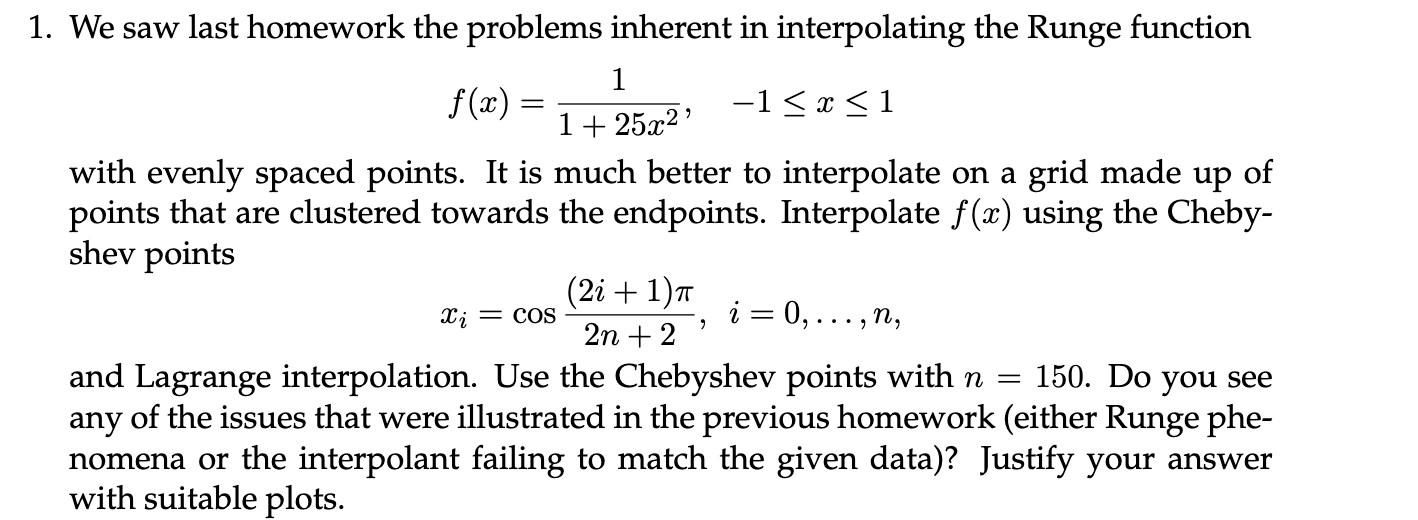 f(x)=1+25x21,−1≤x≤1 with evenly spaced points. It is | Chegg.com